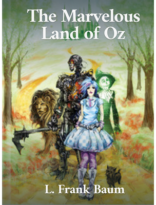 The Marvelous Land of Oz