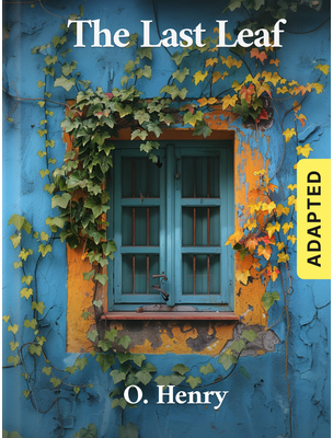 The Last Leaf (adapted)
