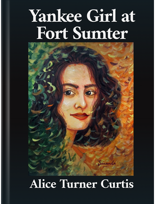Yankee Girl at Fort Sumter
