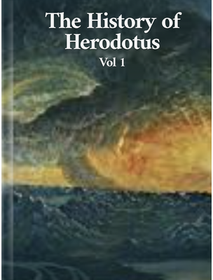 The History Of Herodotus Vol. I
