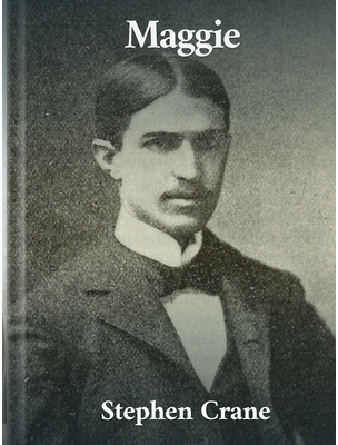 Maggie: A Girl of the Streets