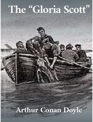 The “Gloria Scott”