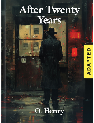 After Twenty Years (adapted)