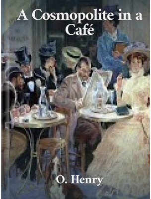 A Cosmopolite in a Café