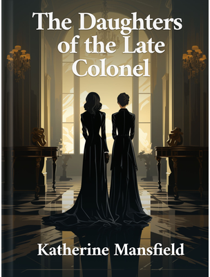 The Daughters of the Late Colonel