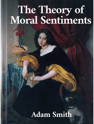 The Theory of Moral Sentiments