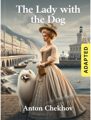 The Lady with the Dog (adapted)
