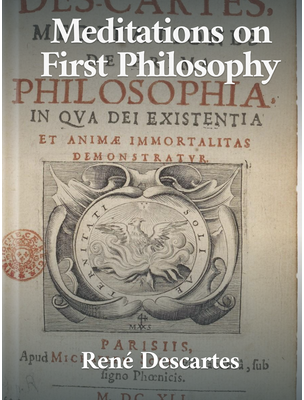 Meditations on First Philosophy