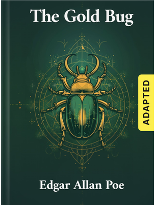 The Gold Bug (adapted)